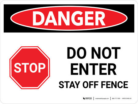Danger: Stop - Do Not Enter - Stay Off Fence Landscape - Wall Sign ...