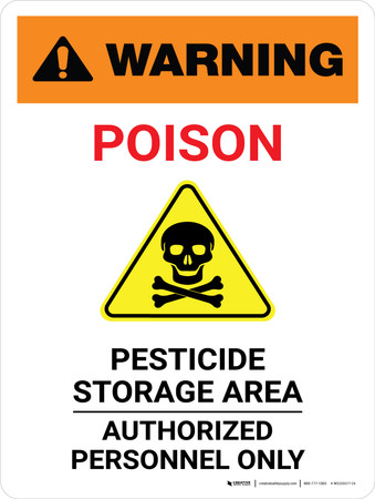 Warning: Poison - Pesticide Storage Area - Authorized Personnel Only ...