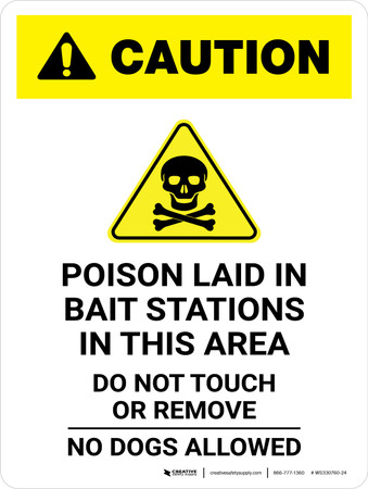 Caution: Poison Laid In Bait Stations in This Area Portrait - Wall Sign ...