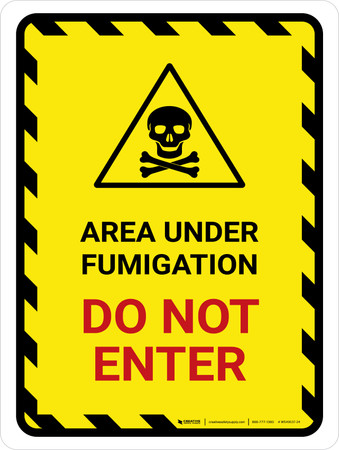 Area Under Fumigation - Do Not Enter Hazard Lines with Icon Portrait ...
