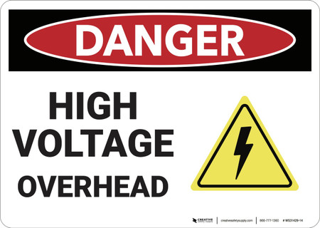 Danger: High Voltage Overhead - Wall Sign | Creative Safety Supply