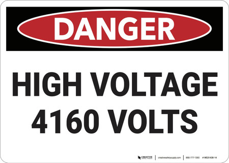Danger: High Voltage 4160 Volts - Wall Sign