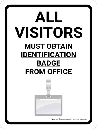 All Visitors Must Obtain Identification Badge Portrait with Icon - Wall ...