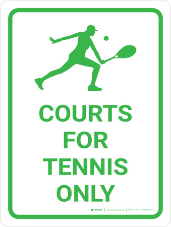 Courts For Tennis Only Portrait with Icon | Creative Safety Supply