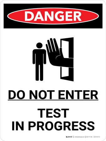 Danger: Do Not Enter Test in Progress Portrait with Icon - Wall Sign