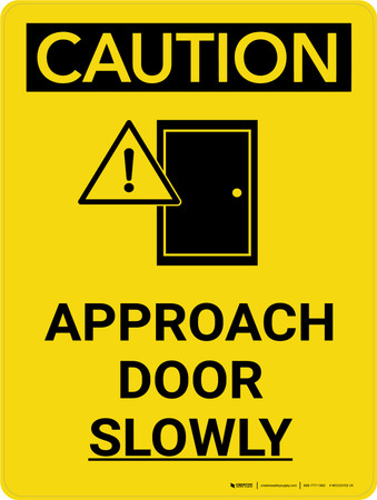 Caution: Approach Door Slowly Portrait With Icon - Wall Sign | Creative ...