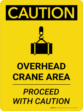 Caution: Overhead Crane Area Proceed with Caution Portrait With Icon ...