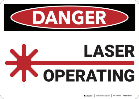 Danger: Laser Operating - Wall Sign