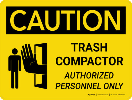 Caution: Trash Compactor Authorized Personnel Only Landscape With Icon ...