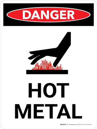 Danger: Hot Metal Portrait with Graphic - Wall Sign
