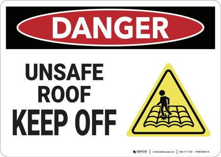 Danger: Unsafe Roof Keep Off - Wall Sign