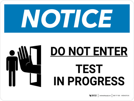 Notice: Do Not Enter Test In Progress Landscape with Graphic