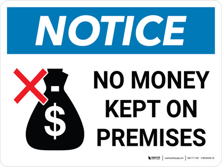 Notice: No Money Kept On Premises Landscape with Icon - Wall Sign ...