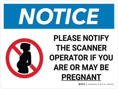 Notice: If Pregnant Notify Scanner Operator Landscape with Icon - Wall Sign
