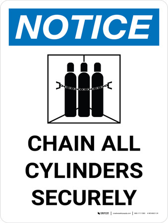Notice: Chain All Cylinders Securely Portrait with Icon - Wall Sign