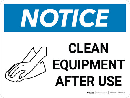 Notice: Clean Equipment After Use Landscape with Icon - Wall Sign ...