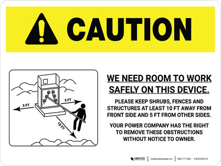 Caution: We Need Room To Work Safely On This Device Landscape - Wall ...