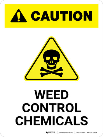 Caution: Weed Control Chemicals Portrait - Wall Sign