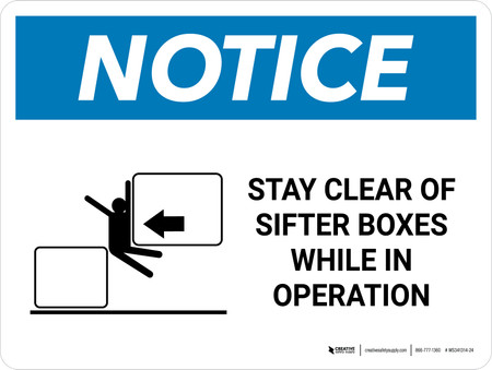 Notice: Stay Clear Of Sifter Boxes While In Operation Landscape - Wall ...