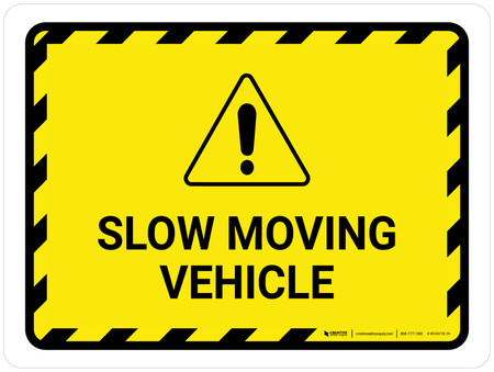 Slow Moving Vehicle Landscape - Wall Sign | Creative Safety Supply