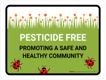 Pesticide Free Promoting Landscape - Wall Sign | Creative Safety Supply