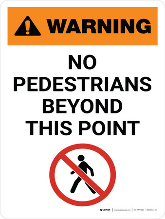 Warning: No Pedestrians Beyond This Point Portrait White With Icon ...