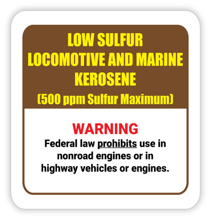 Low Sulfur and Locomotive and Marine Kerosene - Diesel Pump Label