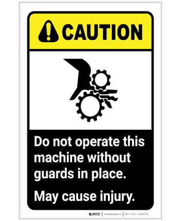 Caution: Do Not Operate This Machine Without Guards in Place ANSI ...