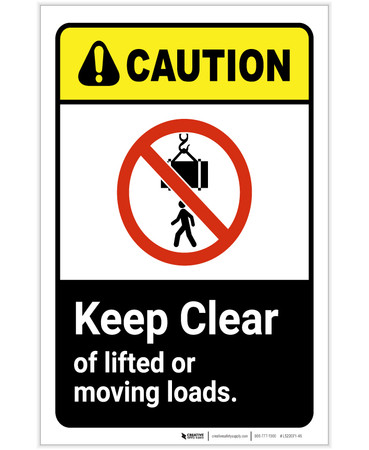 Caution: Keep Clear Of Lifted Or Moving Loads ANSI Portrait - Label