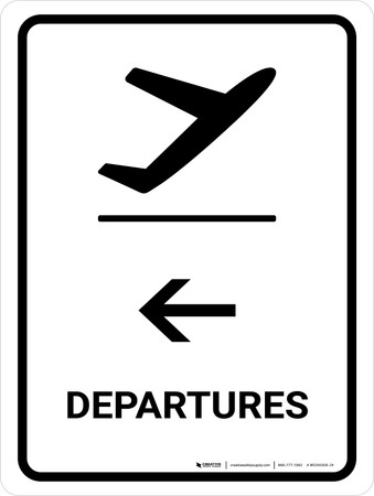 Departure With Left Arrow White Portrait - Wall Sign | Creative Safety ...