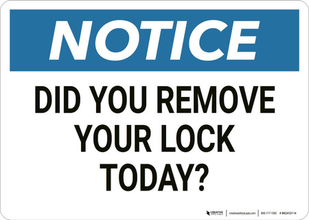 Notice: Did You Remove Lock - Wall Sign