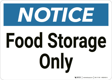 Notice: Osha Food Storage Only - Wall Sign