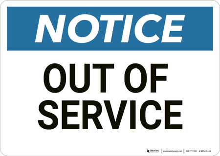 Notice: Out Of Service - Wall Sign