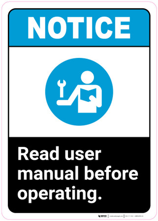 Notice: Read User Manual Before Operating - Wall Sign