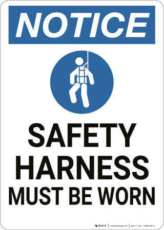 Notice: Safety Harness Must Be Worn With Symbol - Wall Sign | Creative ...