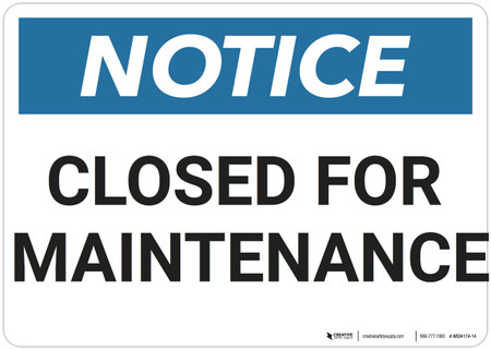 Notice: Closed For Maintenance - Wall Sign