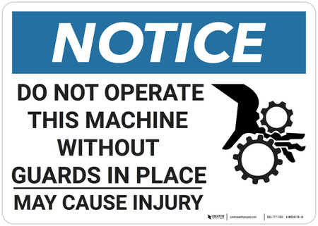 Notice: Do Not Operate This Machine - Wall Sign