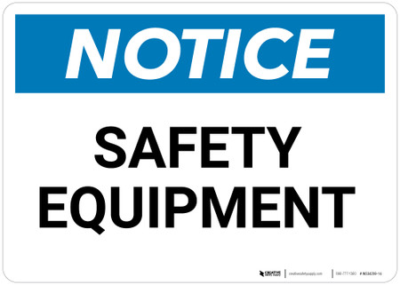Notice: Safety Equipment - Wall Sign