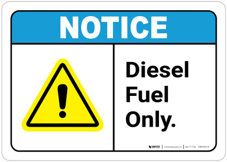 Notice: Diesel Fuel Only - Wall Sign