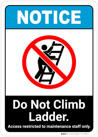 Notice: Do Not Climb Ladder - Wall Sign
