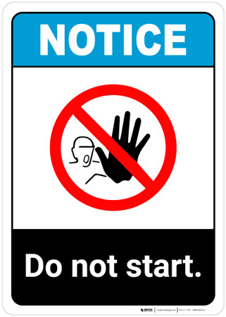 Notice: Do Not Start - Wall Sign