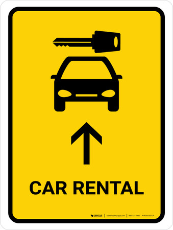 Car Rental With Up Arrow Yellow Portrait - Wall Sign
