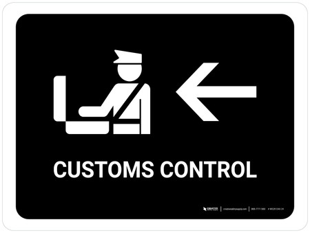 Customs Control With Left Arrow Black Landscape - Wall Sign