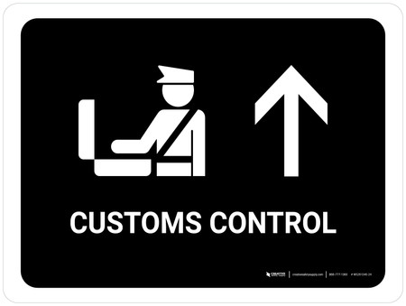 Customs Control With Up Arrow Black Landscape - Wall Sign