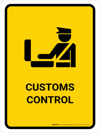 Customs Control Yellow Portrait - Wall Sign