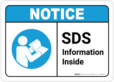 Notice: Sds Information Inside ANSI - Wall Sign