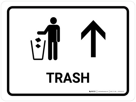 Trash With Up Arrow White Landscape - Wall Sign | Creative Safety Supply
