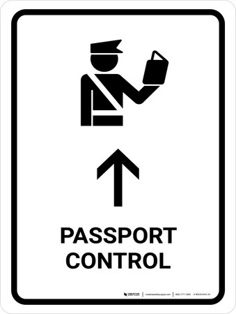 Passport Control With Up Arrow White Portrait - Wall Sign
