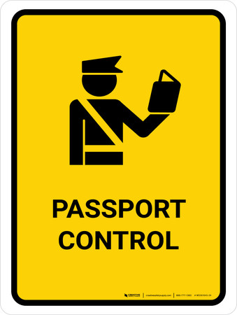Passport Control Yellow Portrait - Wall Sign