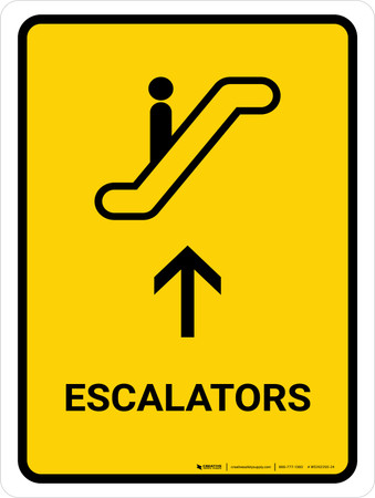 Escalators With Up Arrow Yellow Portrait - Wall Sign | Creative Safety ...